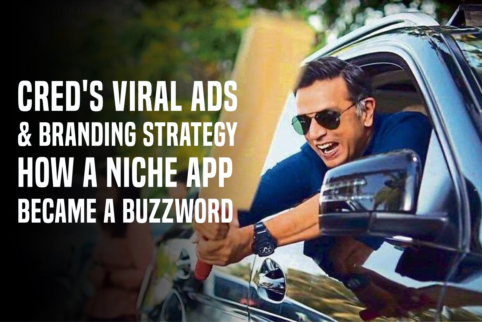 CRED Branding Strategy – Viral Ads That Worked in India